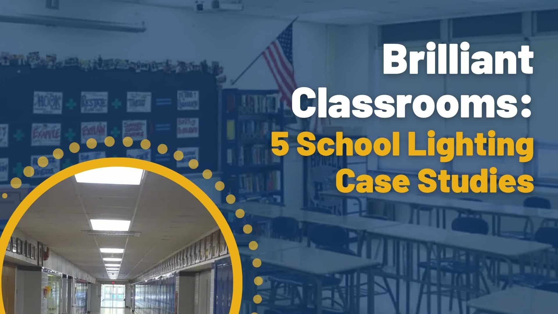 Brilliant Classrooms: 5 School Lighting Projects